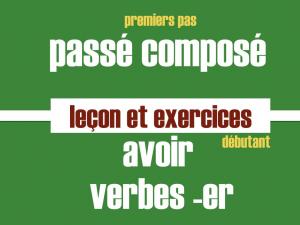 passé composé avec avoir - leçon en français facile