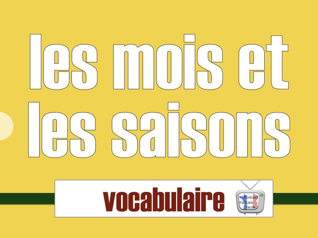 Les mois et les saisons en français - vocabulaire
