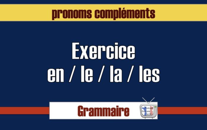 - Evaluez et améliorez votre français avec de nombreux exercices